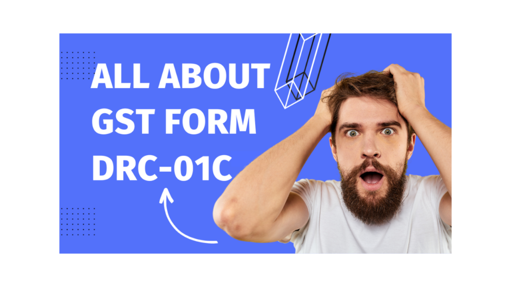 GST Form DRC-01C: Everything You Need to Know About ITC Mismatch ...